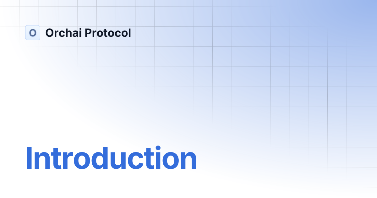 Introduction | Orchai Protocol